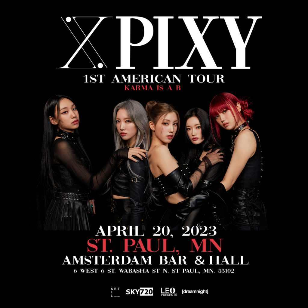 Leo Presents… PIXY “Karma Is A B” Tour – Amsterdam Bar and Hall