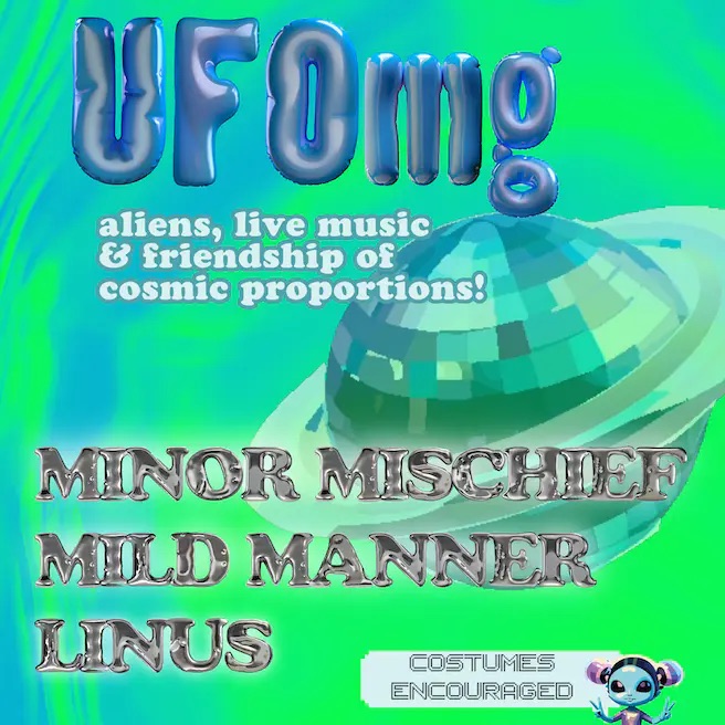 Amsterdam presents… UFOmg! feat Minor Mischief, Mild Manner, & Linus ...
