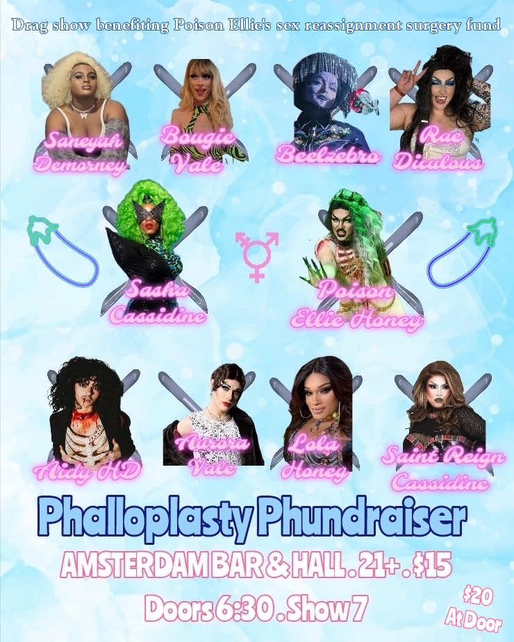 Amsterdam presents… Poison Ellie’s Phalloplasty Phundraiser Drag Show ...